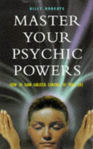 Master Your Psychic Powers : Roberts, Billy: Amazon.in: Books