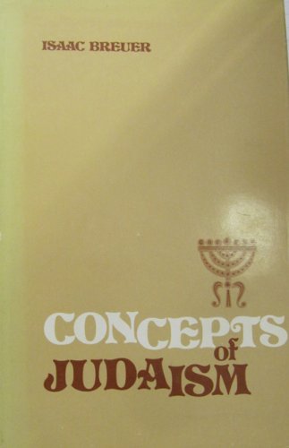 Concepts of Judaism: Isaac Breuer, Jacob S. Levinger: Amazon.com: Books