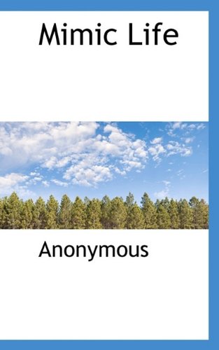Mimic Life : Anonymous: Amazon.in: Books
