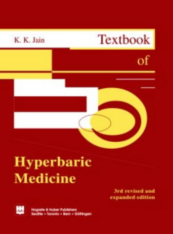 Textbook of Hyperbaric Medicine: Jain, K.K.;Jain, K. K. (Kewal K ...