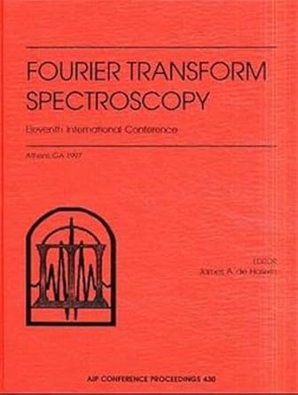 Fourier Transform Spectroscopy: Eleventh International Conference (AIP ...