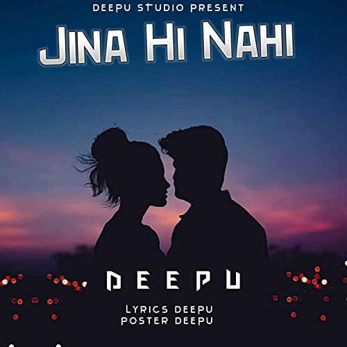 Écouter Jina Hi Nahi par Deepu sur Amazon Music Unlimited