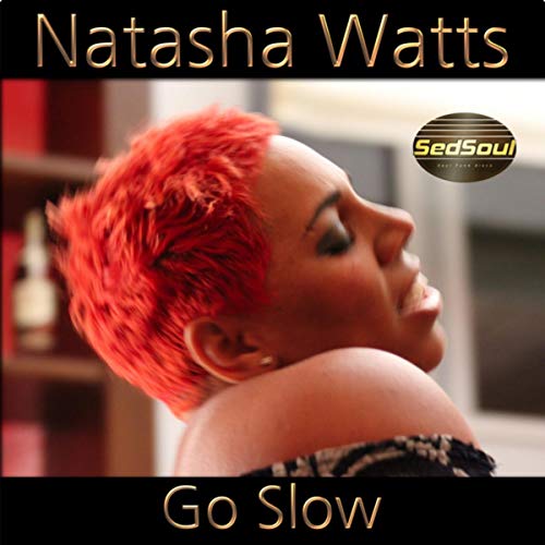 Play Go Slow by Natasha Watts on Amazon Music