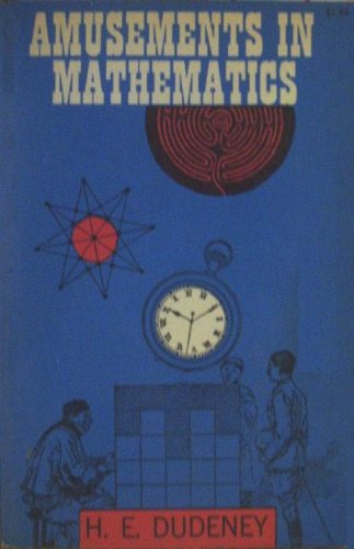 Amusements In Mathematics: Henry Ernest Dudeney: Amazon.com: Books