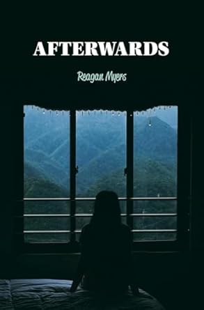 Afterwards: Poems (Button Poetry): Myers, Reagan: 9780989641593: Amazon ...