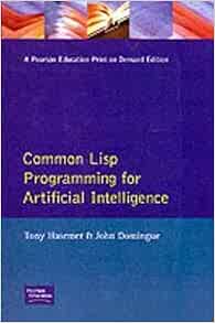 Common Lisp Programming for Artificial Intelligence (International Computer Science Series ...
