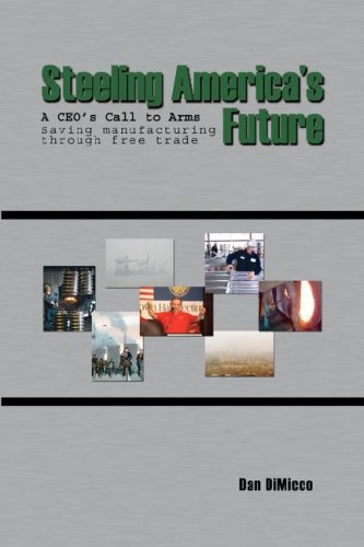 Steeling America's Future: Dimicco, Dan: 9780979017803: Amazon.com: Books