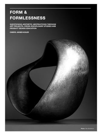 Buy Form and Formlessness: Questioning Aesthetic Abstractions Through ...