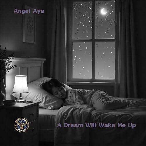 A Dream Will Wake Me Up by Angel Aya on Amazon Music Unlimited