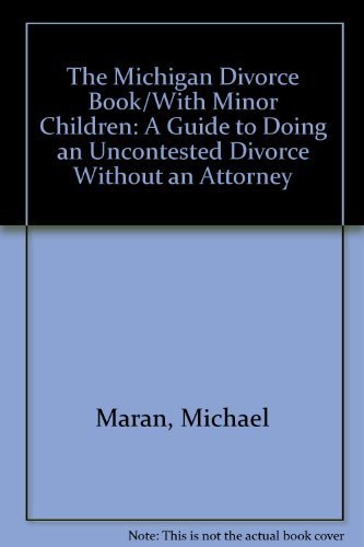The Michigan Divorce Book/Without Minor Children: A Guide to Doing an ...
