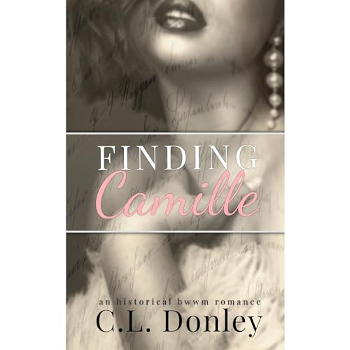 Amazon.com: Finding Camille: an historical BWWM romance (Audible Audio ...