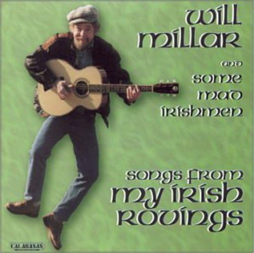 MILLAR,WILL - Songs from My Irish Rovings - Amazon.com Music