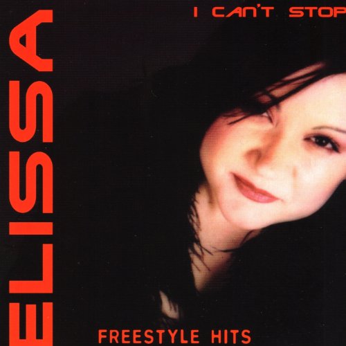 Play I Can't Stop Freestyle Hits by Elissa on Amazon Music