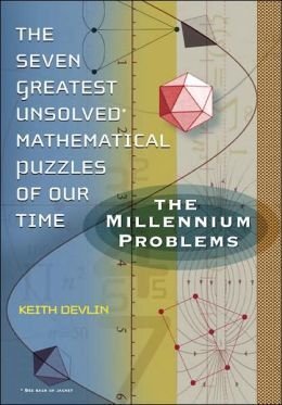 The Millennium Problems : The Seven Greatest Unsolved Mathematical ...