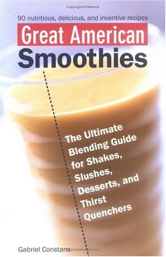 Amazon.com: Great American Smoothies: 9780895297846: Constans, Gabriel ...
