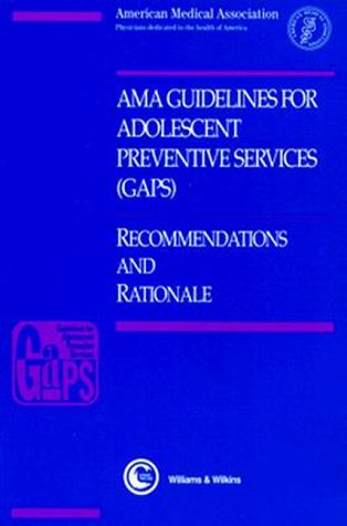 Ama Guidelines for Adolescent Preventive Services (Gaps ...