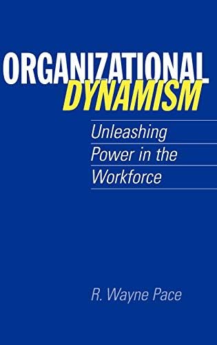 Amazon.com: Organizational Dynamism: Unleashing Power in the Workforce ...