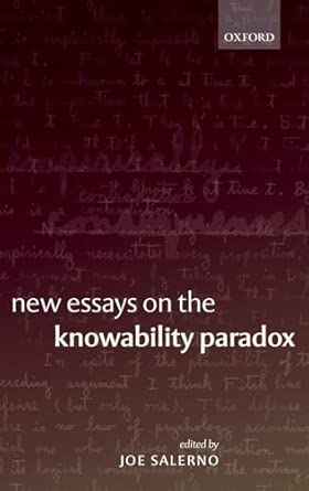 Amazon.com: New Essays on the Knowability Paradox: 9780199285495 ...