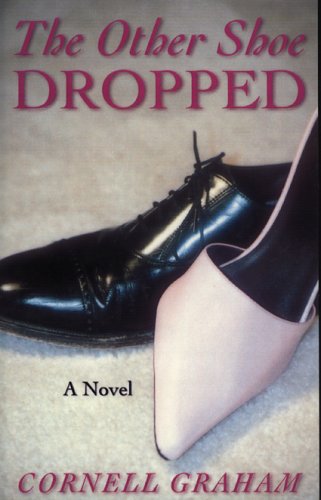 The Other Shoe Dropped: Graham, Cornell: 9780971594920: Amazon.com: Books