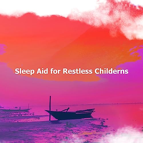 Play Sleep Aid for Restless Childerns by Sleep Aid for Restless ...