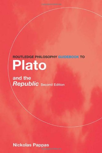 Routledge Philosophy GuideBook to Plato and the Republic: Pappas ...