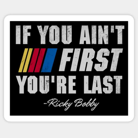 Amazon.com - If You Ain't First, You're Last Inspirational Bumper Sticker Decal Vinyl - Water ...