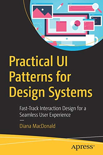 Snapklik.com : Practical UI Patterns For Design Systems: Fast-Track ...