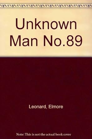 Unknown man no.89: Elmore Leonard: 9780330253987: Amazon.com: Books