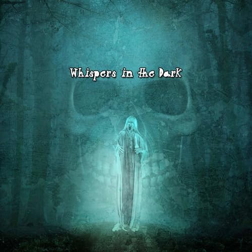 Play Whispers in the Dark by Monster Mash Halloween on Amazon Music