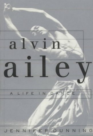 Alvin Ailey: A Life In Dance: Dunning, Jennifer: 9780201626070: Amazon ...