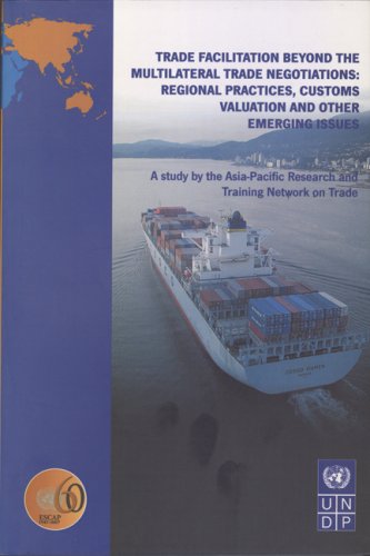 Trade Facilitation Beyond the Multilateral Trade Negotiations: Regional ...
