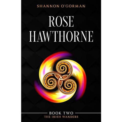 Amazon.com: Rose Hawthorne: Book Two: The Irish Wanders (Audible Audio ...