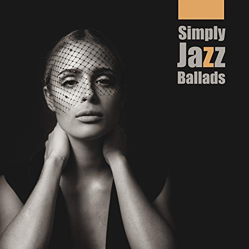 Play Simply Jazz Ballads by Easy Listening Chilled Jazz on Amazon Music