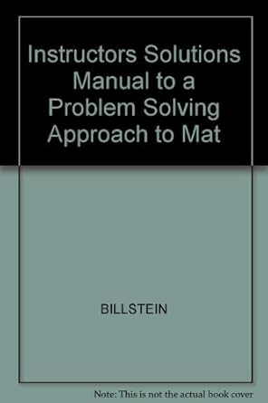 Instructors Solutions Manual to a Problem Solving Approach to Mat ...