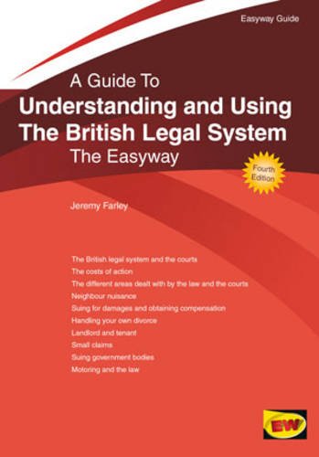 A Guide To Understanding And Using The British Legal System: The ...
