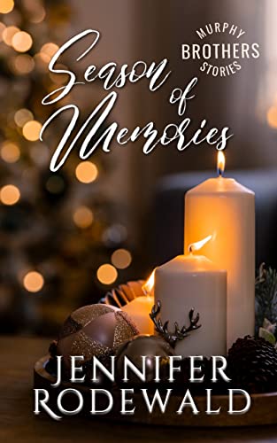 Season of Memories (Murphy Brothers Stories Book 9) eBook : Rodewald ...