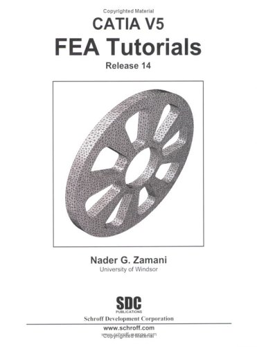 Buy CATIA V5 FEA Tutorials: Release 14 Book Online at Low Prices in ...