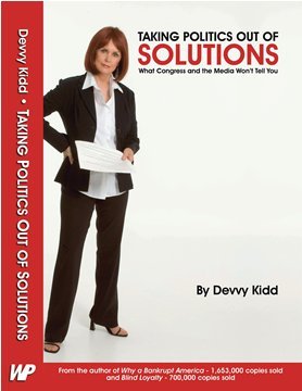 Taking Politics Out Of Solutions: Devvy Kidd: 9780965636919: Amazon.com: Books