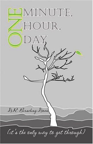 Buy One Minute, One Hour, One Day: It's the Only Way to Get Through ...