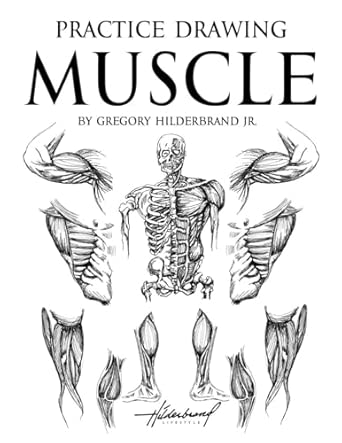 Practice Drawing Muscles : Hilderbrand Jr, Gregory: Amazon.com.mx: Libros