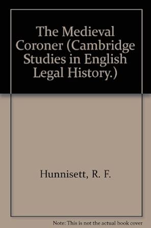 Amazon.com: The Medieval Coroner (Cambridge Studies in English Legal ...