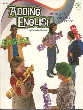 Amazon.com: Adding English: Helping ESL Learners Succeed: 9781564179036 ...