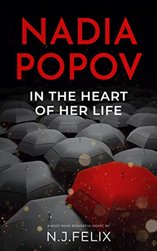 Nadia Popov: In the heart of her life - Kindle edition by Felix, N.J ...