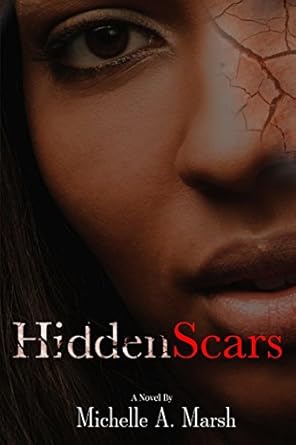 Hidden Scars : Marsh, Michelle: Amazon.ca: Books