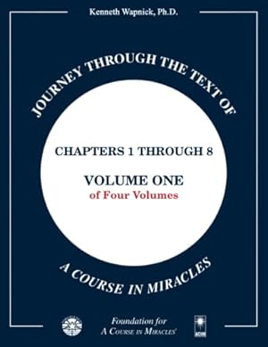 Journey through the Workbook of A Course in Miracles: Kenneth Wapnick ...