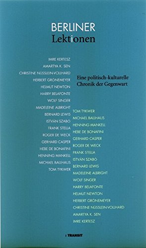 Berliner Lektionen. Eine politisch-kulturelle Chronik der Gegenwart ...
