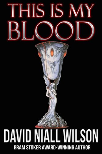 This is My Blood - Kindle edition by Wilson, David Niall. Literature ...