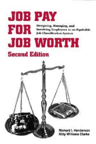 Buy Job Pay for Job Worth: Designing, Managing and Involving Employess ...