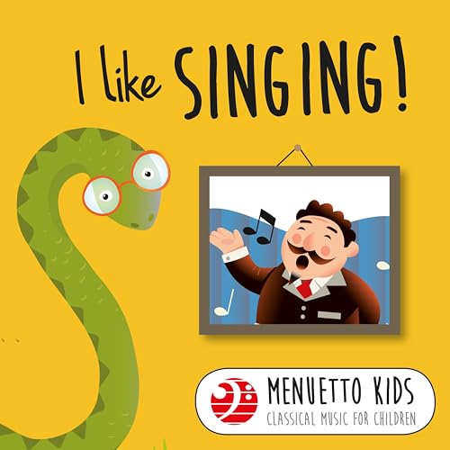 Play I Like Singing! (Menuetto Kids - Classical Music for Children) by ...