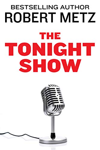 Amazon.com: The Tonight Show eBook : Metz, Robert: Kindle Store